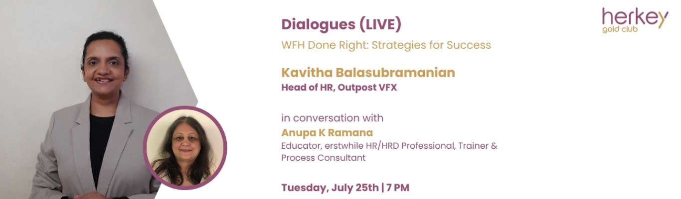 HerKey Gold Club Dialogues (LIVE) | WFH Done Right: Strategies for Success | Kavitha ...